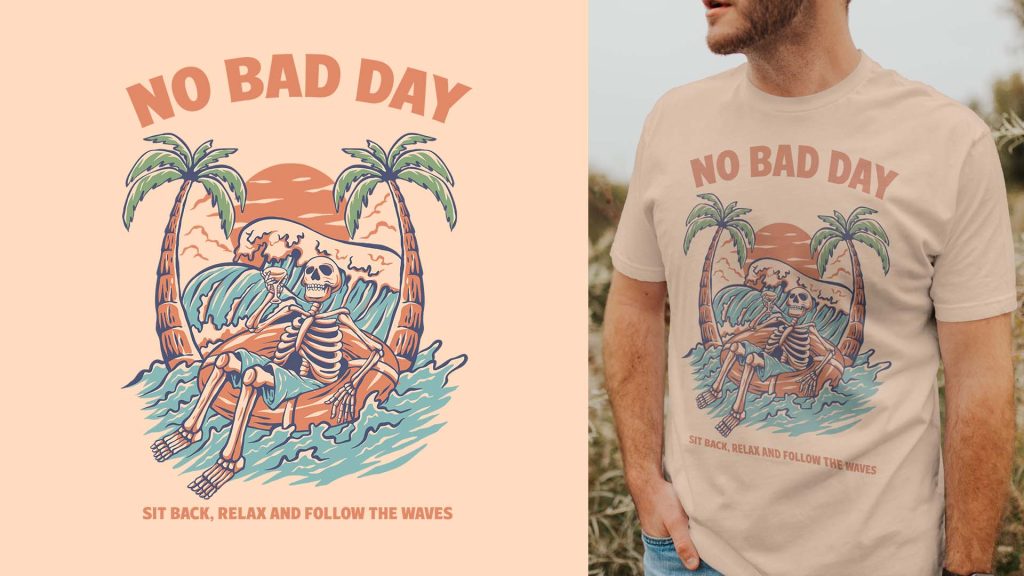 No Bad Day Skeleton Sit Back and Relax – Movink Graphic Studio